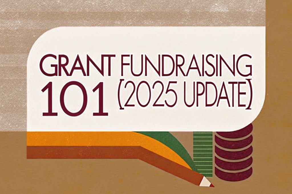 Grant Fundraising 101 (2025 update) - GrantGet Blog | GrantGet